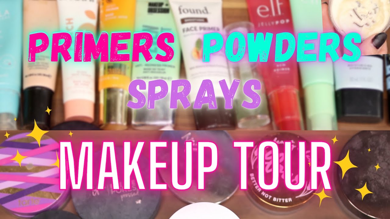 MAKEUP COLLECTION TOUR Continued! Primers, Setting Spray, & Powders, OH ...