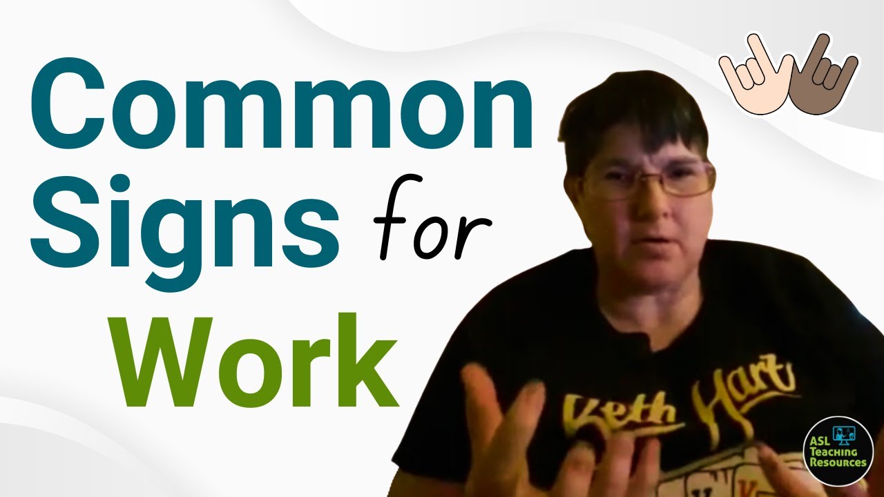 Essential Work Signs | Tutoring Krista - ASL for the Workplace - YouTube