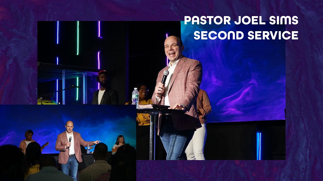 Second Service // Pastor Joel Sims - YouTube