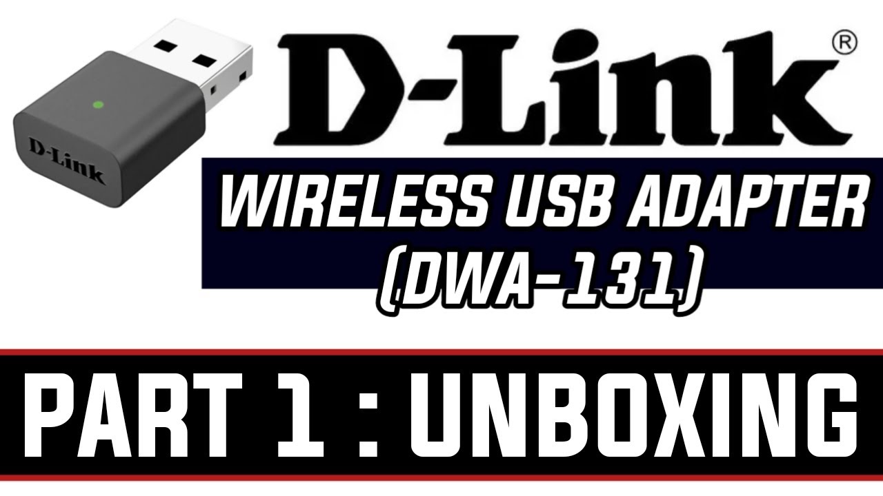 D-LINK (DWA-131) WIRELESS USB ADAPTER || PART (1) : UNBOXING ...