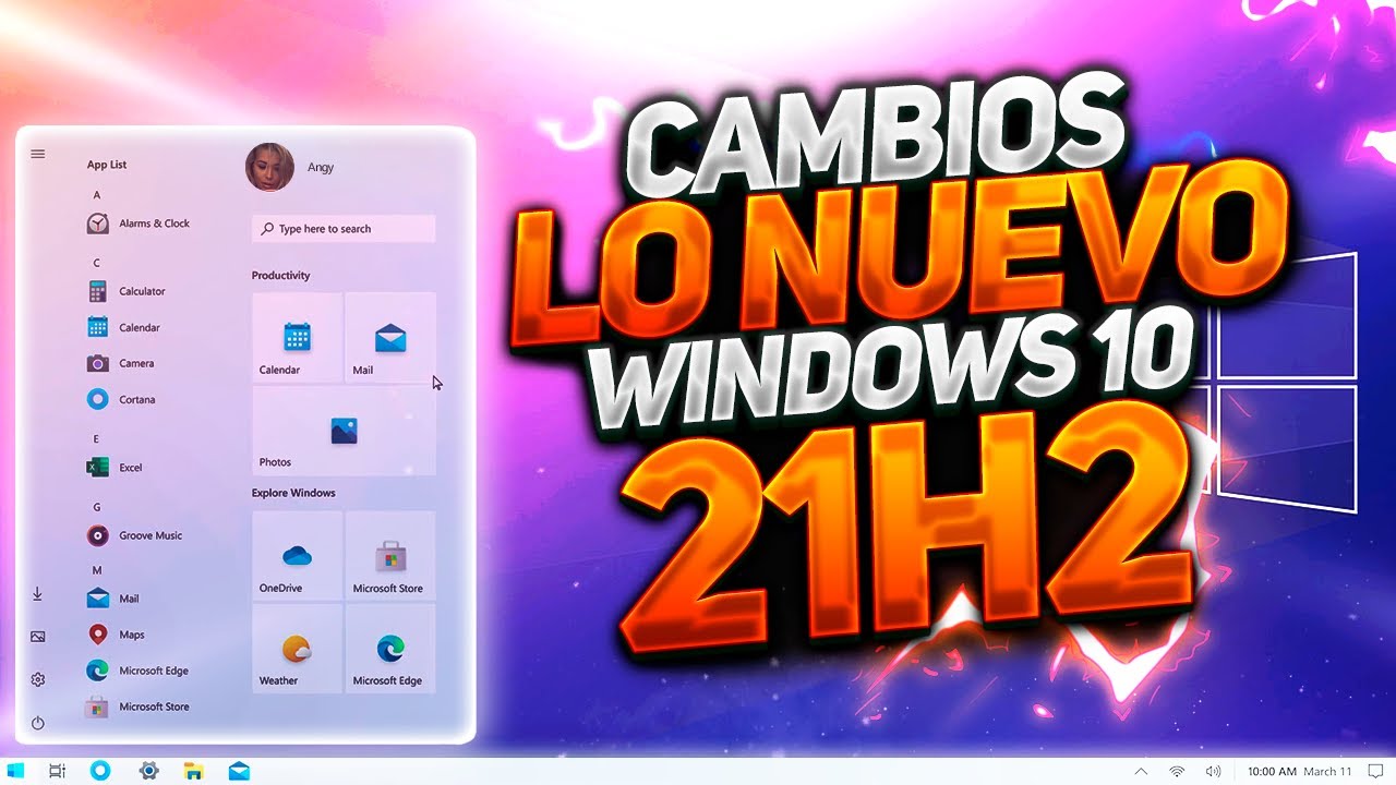 Nuevo Windows 10 21H2 Novedades / Nuevo Windows 10 2021 / Tanto para ...