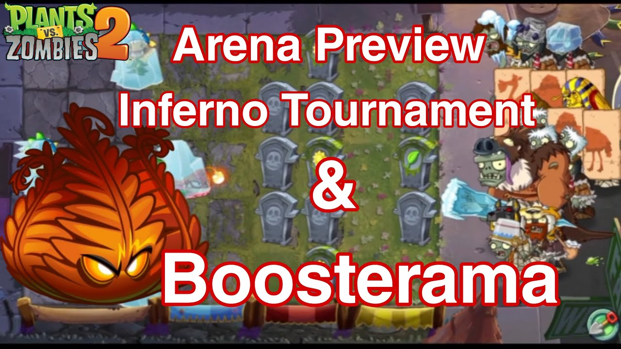 PvZ 2 Arena Preview | Inferno Tournament & Boosterama | Week 353 ...