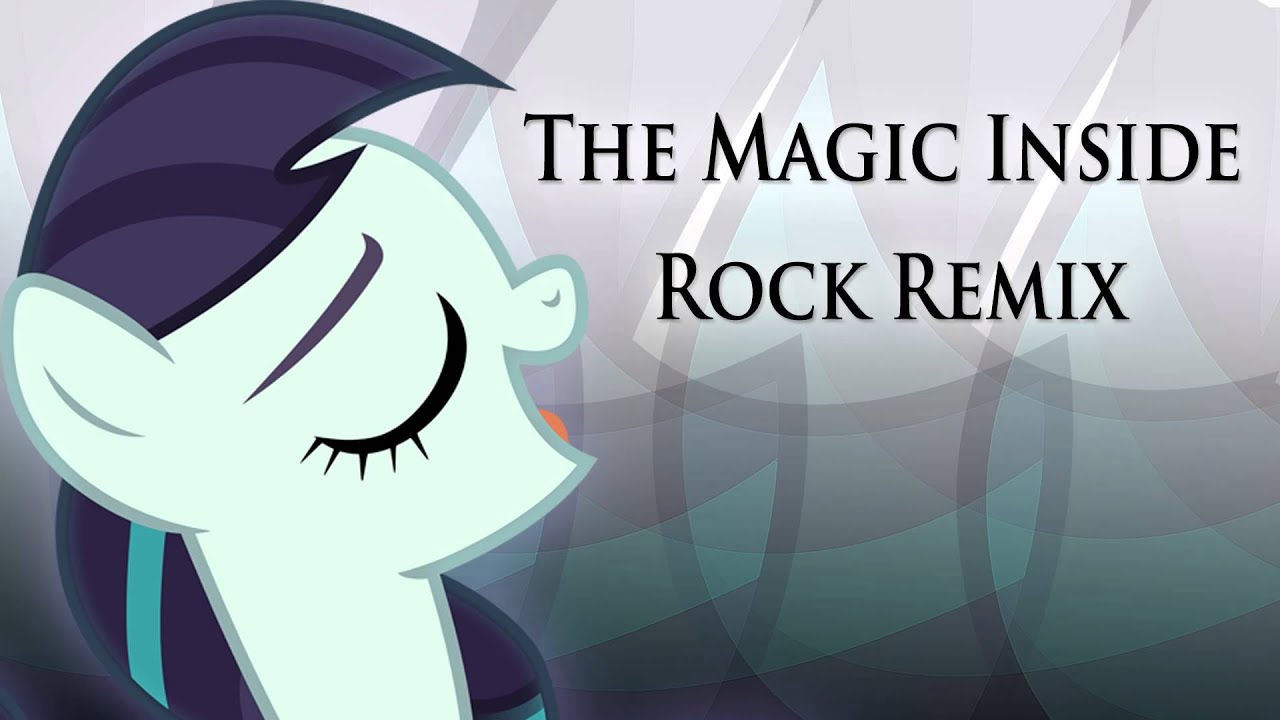 The Magic Inside (Rock Remix) - YouTube
