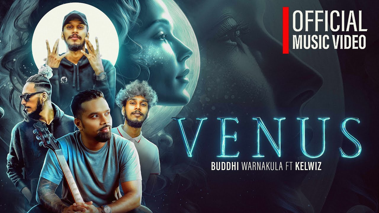Venus - (වීනස්) Buddhi Warnakula FT Kelwiz - YouTube