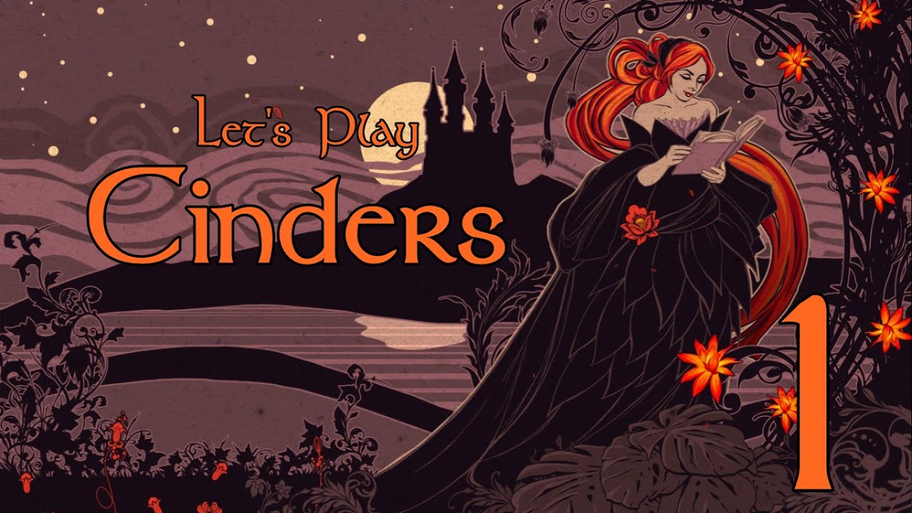 Let's Play Cinders [Part 1] - YouTube