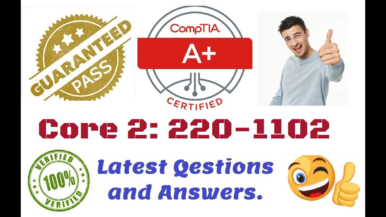 Part#2 - CompTIA A+ CORE 2: CompTIA A+ ( 220-1102 ) - Questions and ...
