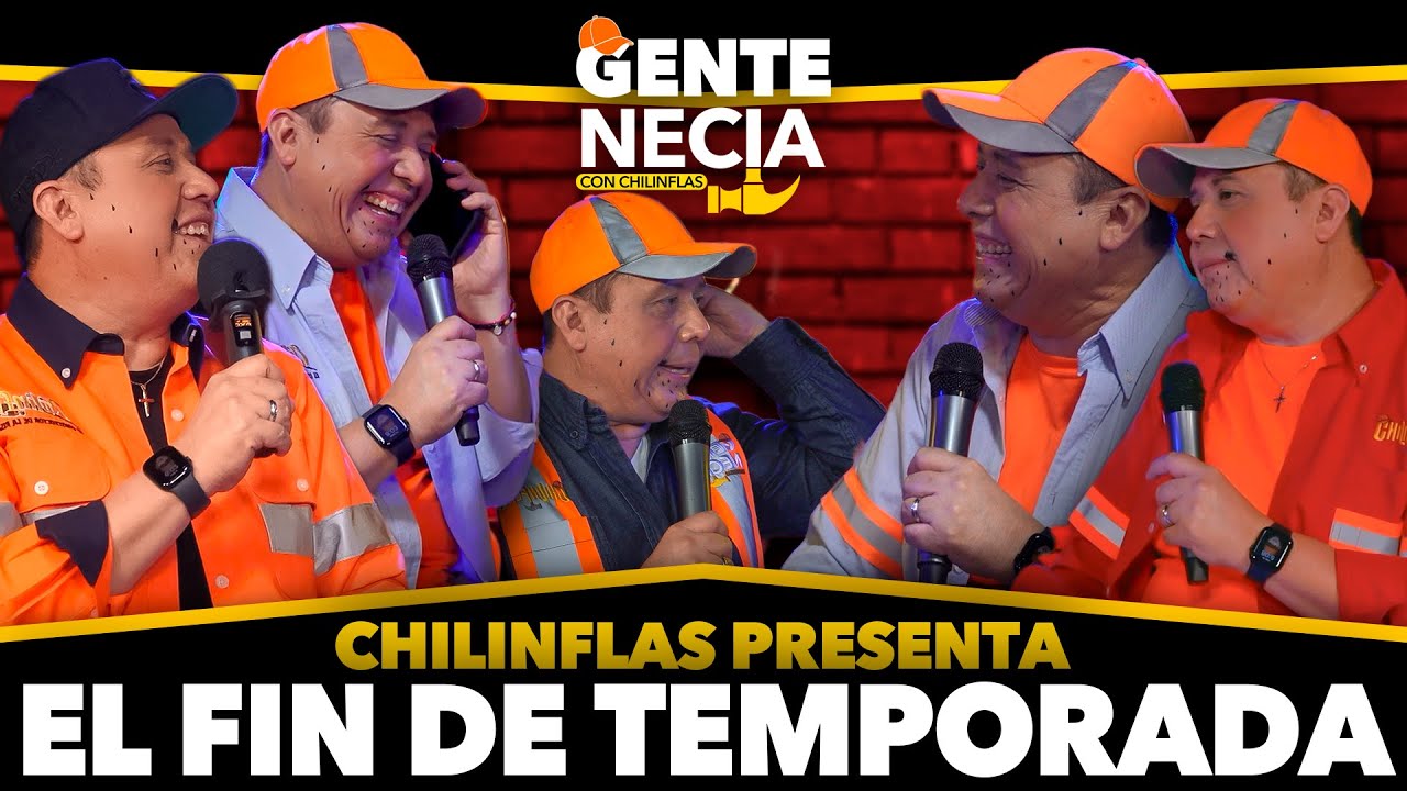 Fin de Gente Necia | Chilinflas - YouTube