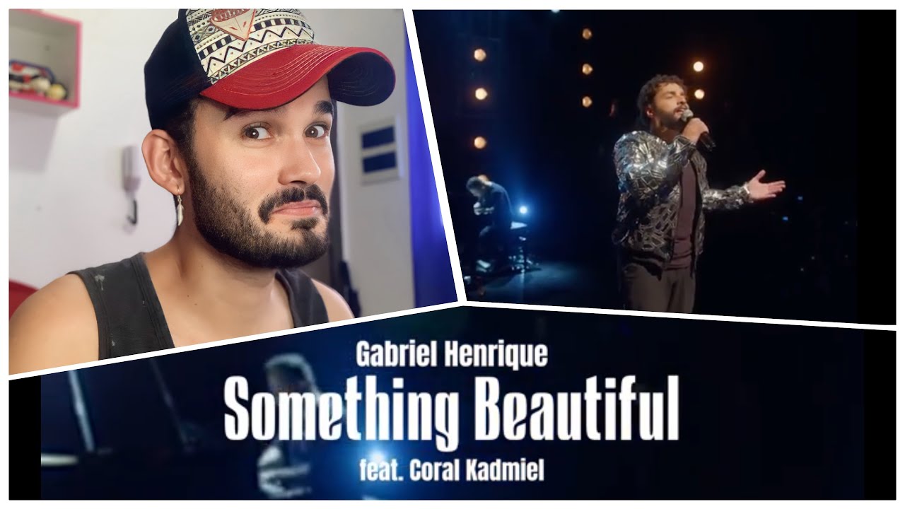BEAUTIFUL!!! Reagindo ao GABRIEL HENRIQUE cantando SOMETHING BEAUTIFUL ...