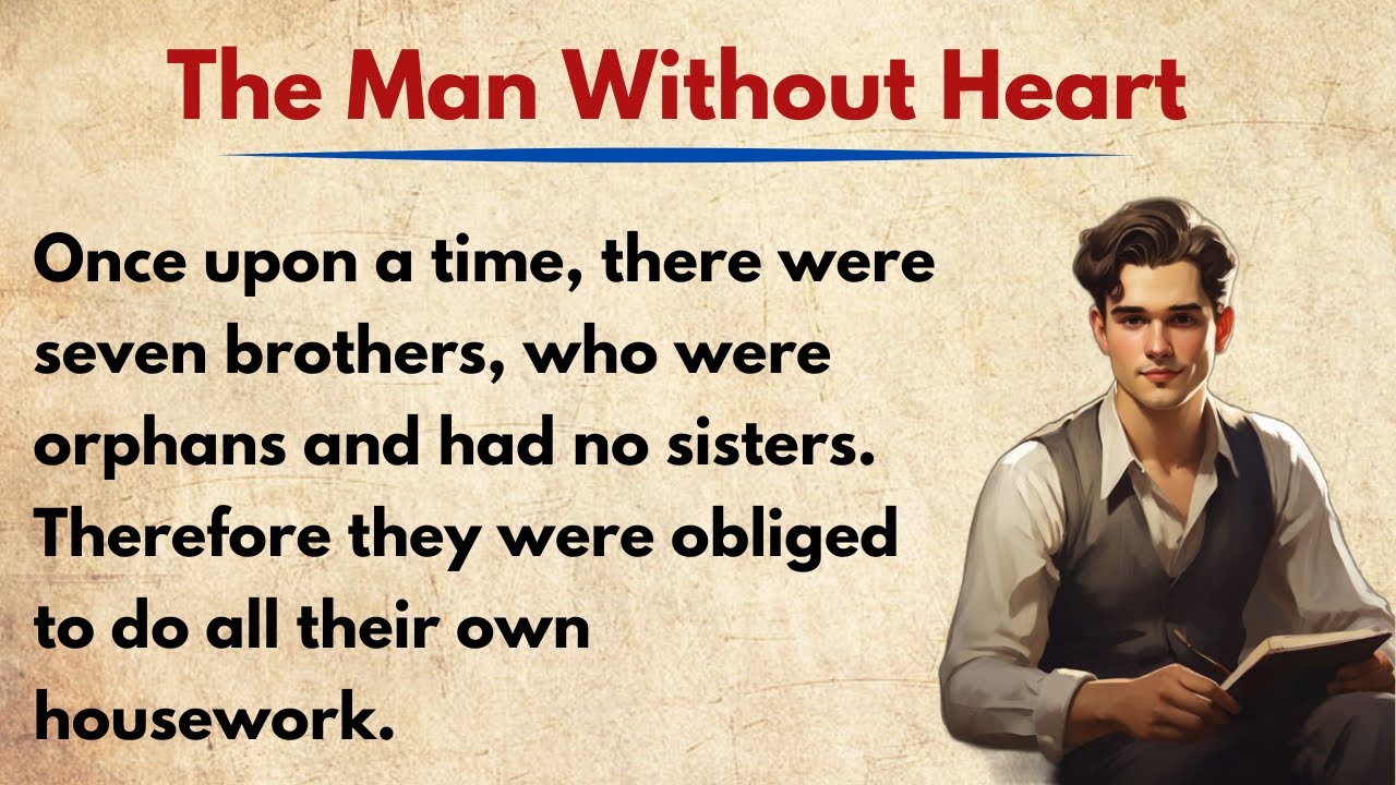 Learn English Through Story | The Man without Heart | English Story ...