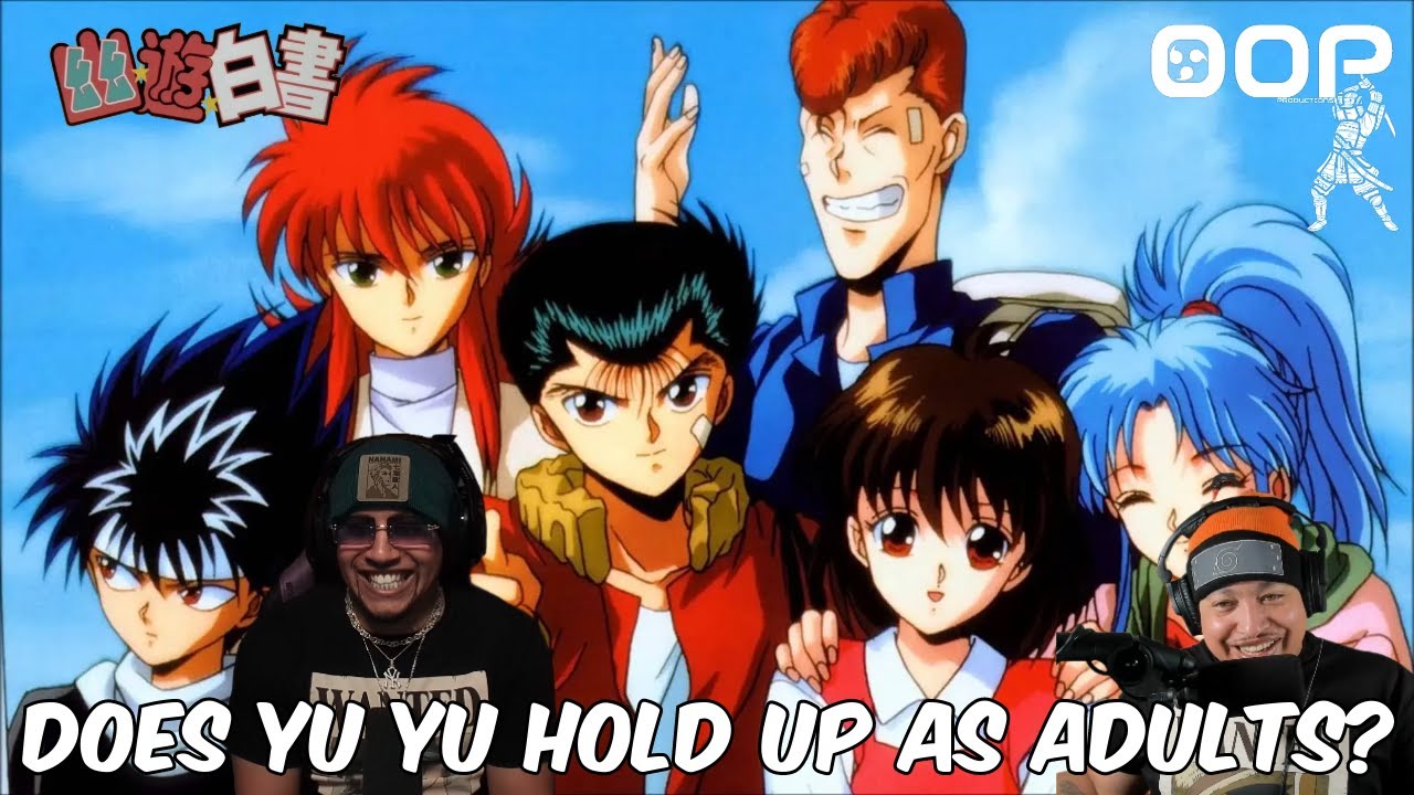 OOP’s History w/Yu Yu Hakusho as Kids VS Adults! | Live Action Review ...