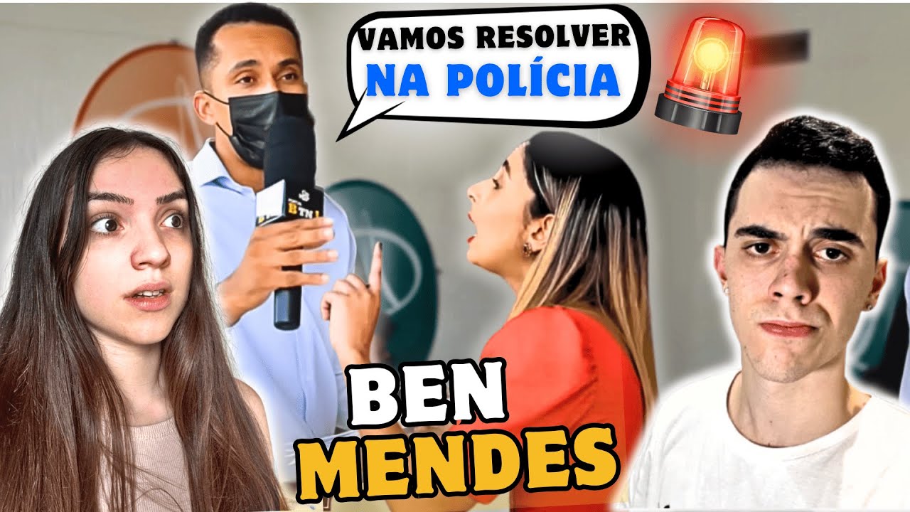 BEN MENDES SE ESTRESSA COM ADVOGADA, DEU POLÍCIA... - React Ben Mendes ...