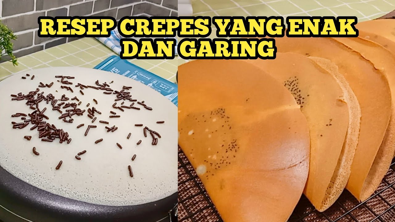 BEGINI CARA MEMBUAT CREPES YANG ENAK DAN GARING - YouTube
