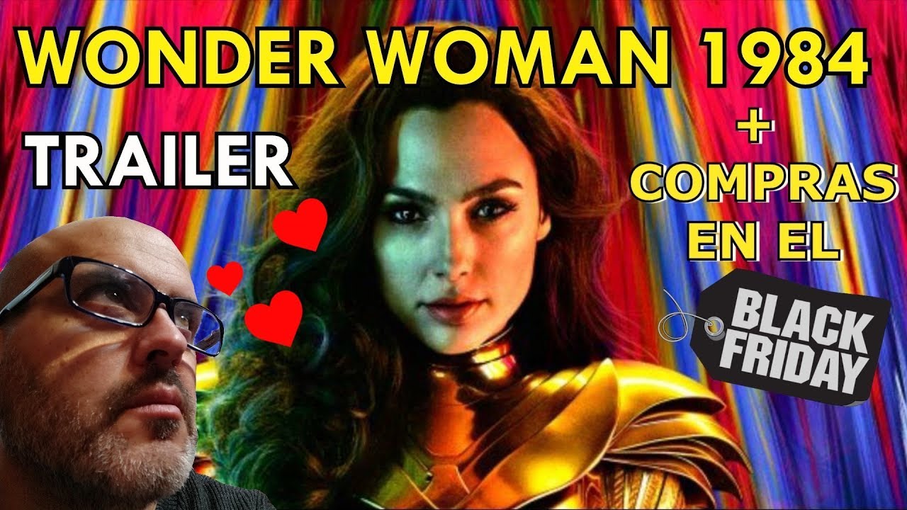 MIS COMPRAS BLACK FRIDAY 2019 + TRAILER WONDER WOMAN 1984 - YouTube