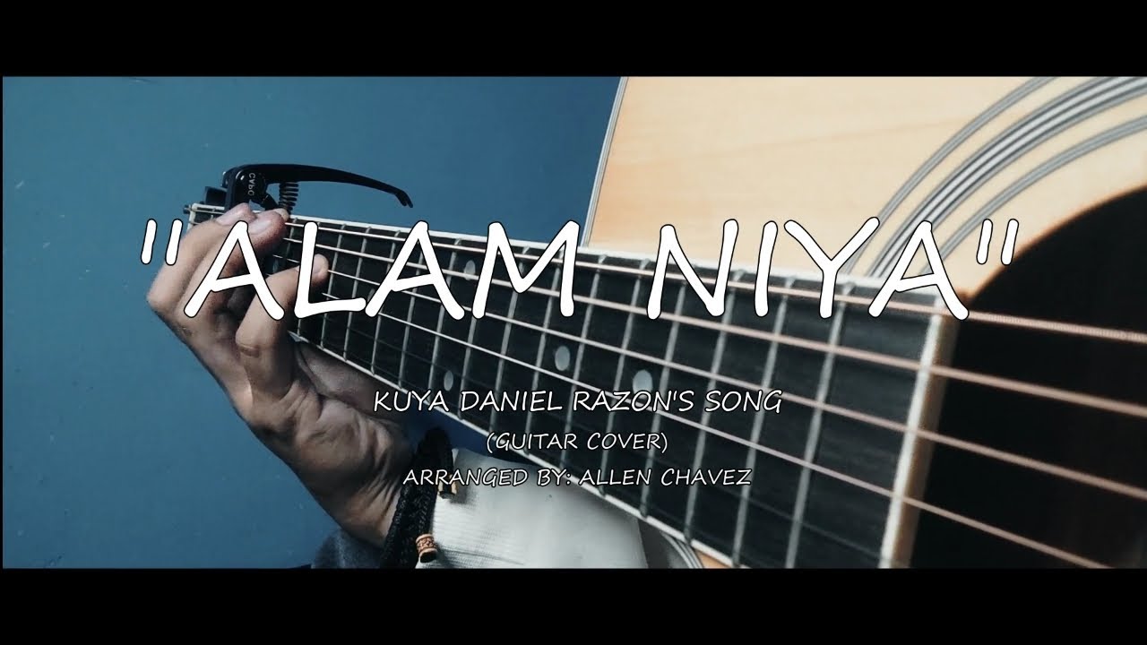 "Alam Niya" - Kuya Daniel Razon | Allen Chavez (Fingerstyle guitar ...