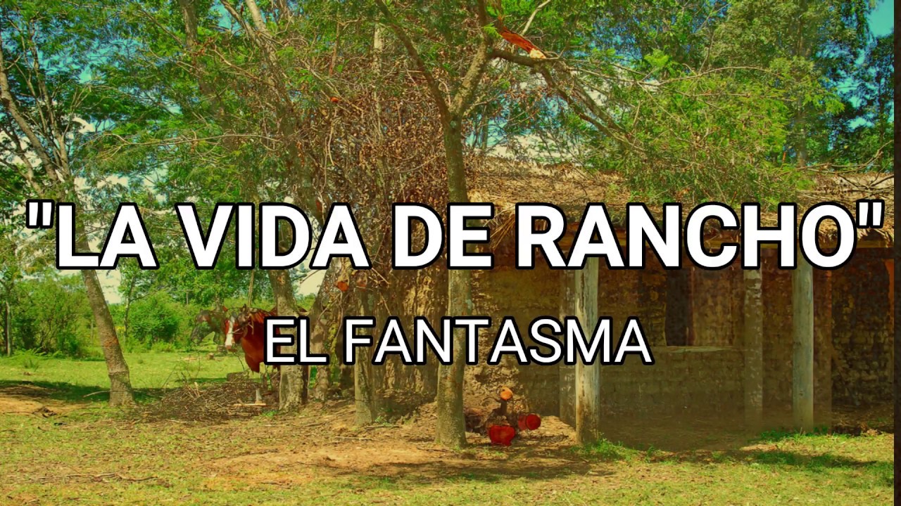 LETRA LA VIDA DE RANCHO!! EL FANTASMA. Chords - Chordify