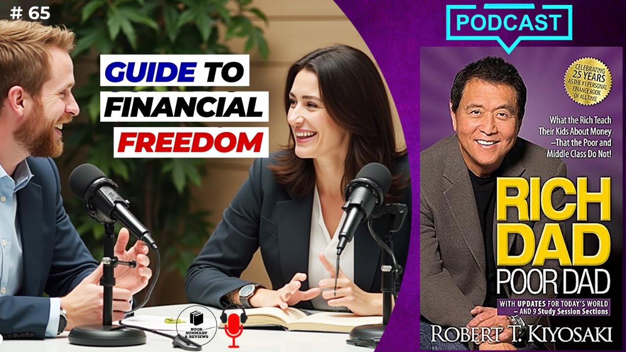 Robert Kiyosaki rich dad poor dad Book Podcast Summary and Review in ...