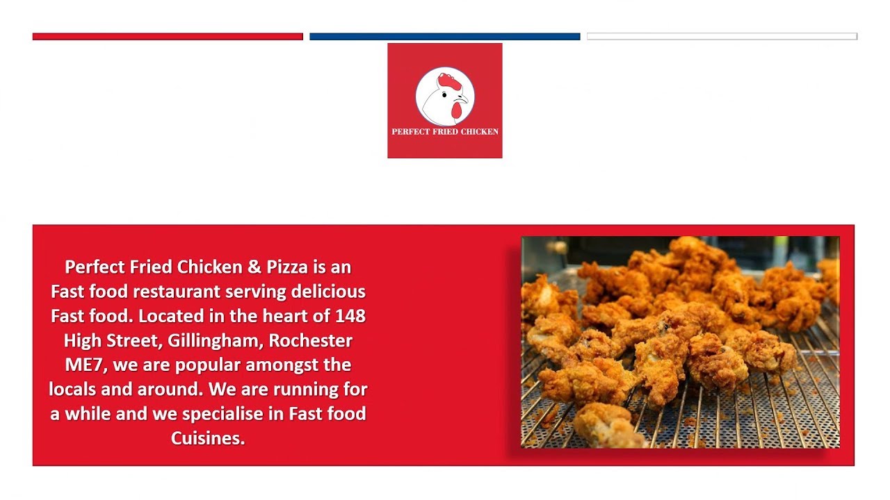 Fried Chicken & Pizza Takeaway Food Near Gillingham ME7 | Perfect Fried ...