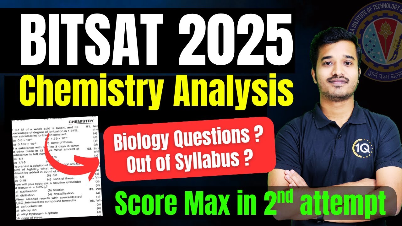 BITSAT 2025 Chemistry Complete Analysis | Score 300+ marks in BITSAT ...