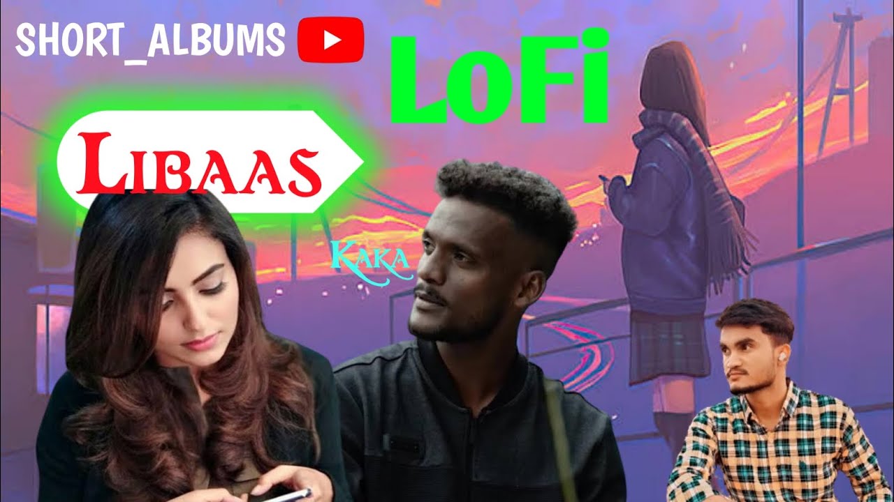 Kale Je Libaas Di | Kaka | Lofi Remix | Ginni Kapoor | SHORT_ALBUMS | # ...