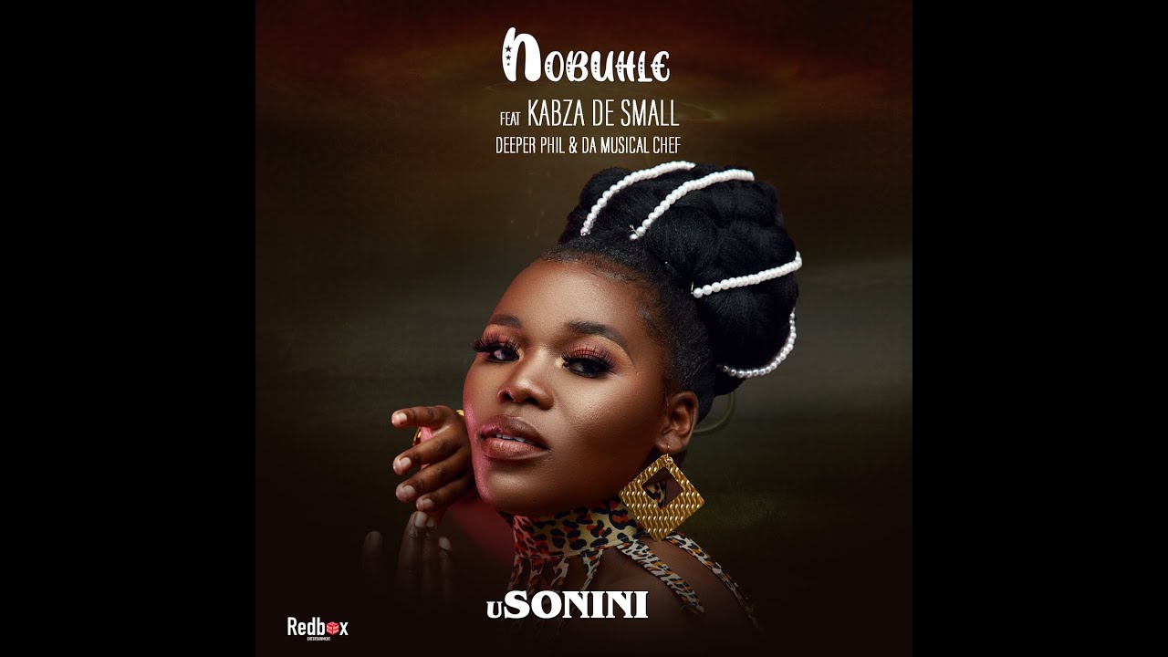 Nobuhle & Kabza De Small feat Deeper Phil x Da Musical Chef - Usonini ...