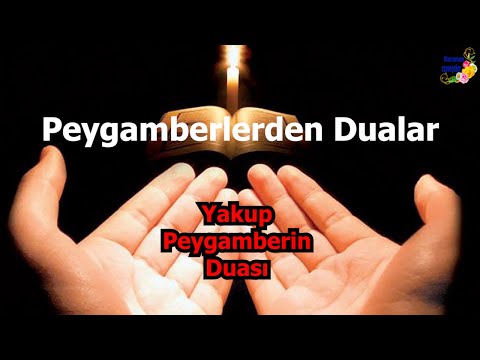 2 - Yakup Peygamberin Duası