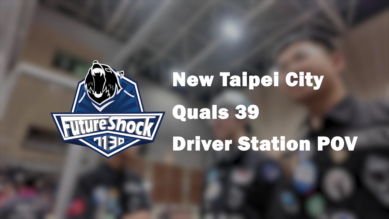 2025 New Taipei City Regional Qualification 39 | FRC 7130 Driver Station POV - YouTube