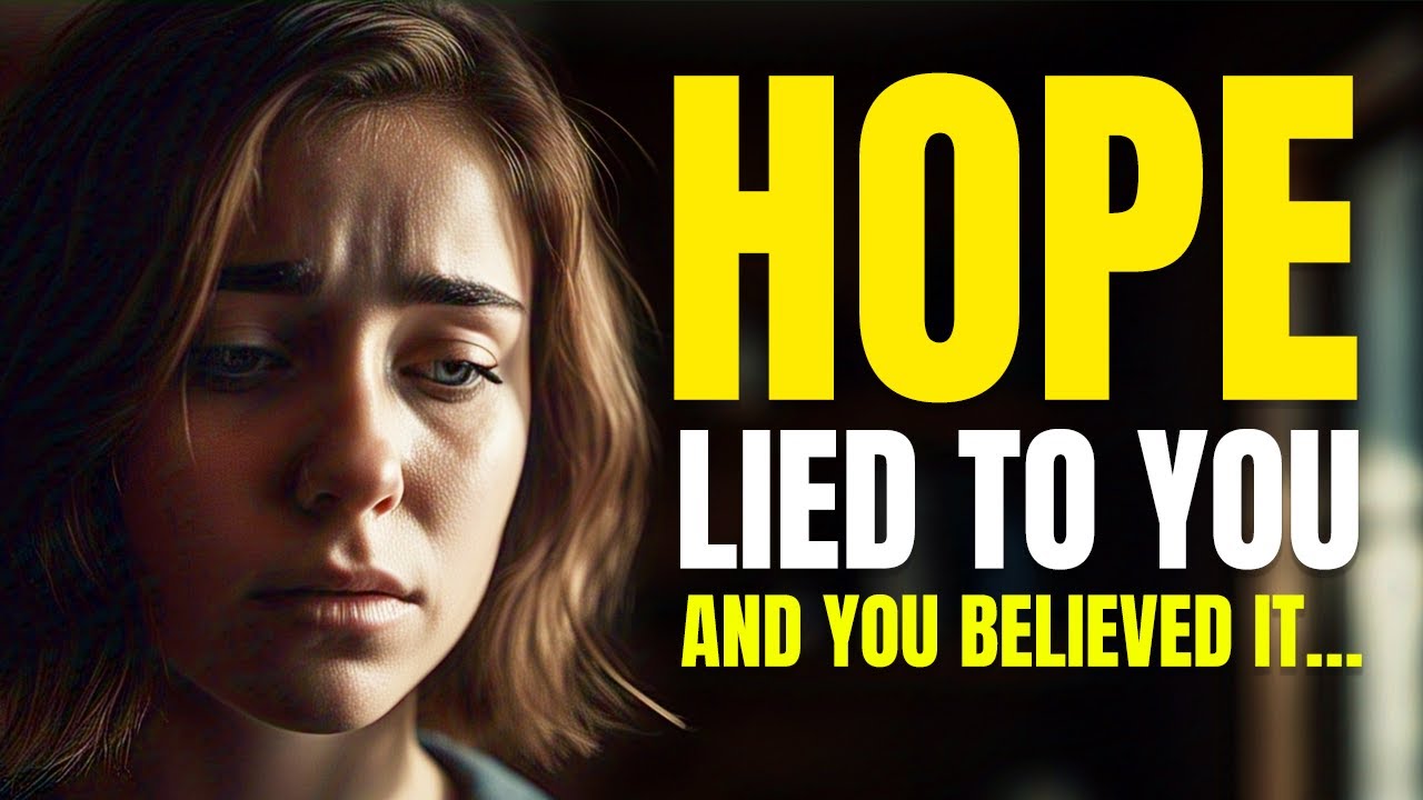 Hope Is Destroying Your Life | The Painful Truth Nobody Tells You - YouTube