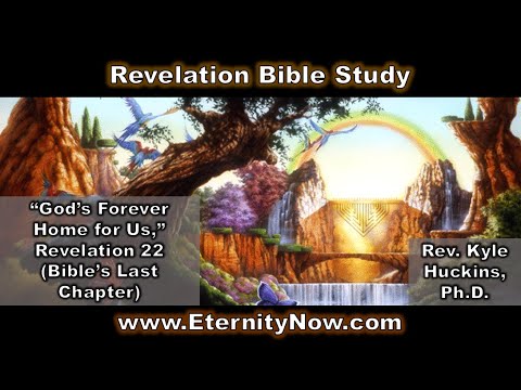 "God's Forever Home With Us," Revelation Bible Study, Dr. Kyle Huckins ...
