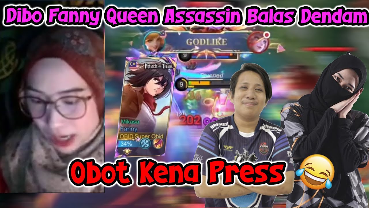 DIBO FANNY QUEEN ASSASSIN BALAS DENDAM OBOT KENA PRESS 🤣😂 !! DIBO LIVE ...