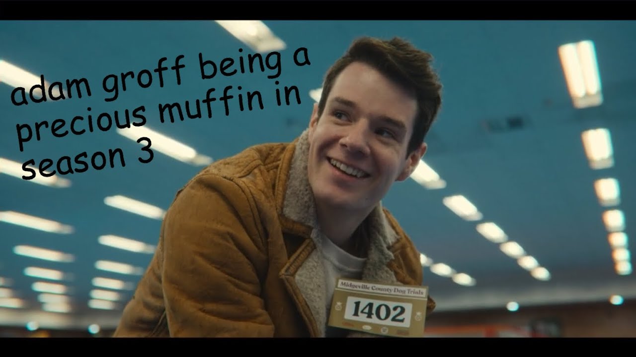 adam groff being a precious muffin in sex education 3 - YouTube
