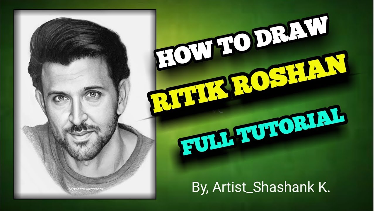 HOW TO DRAW RITIK ROSHAN FULL TUTORIAL #MY FIRST YOUTUBE VIDEO FOR ...