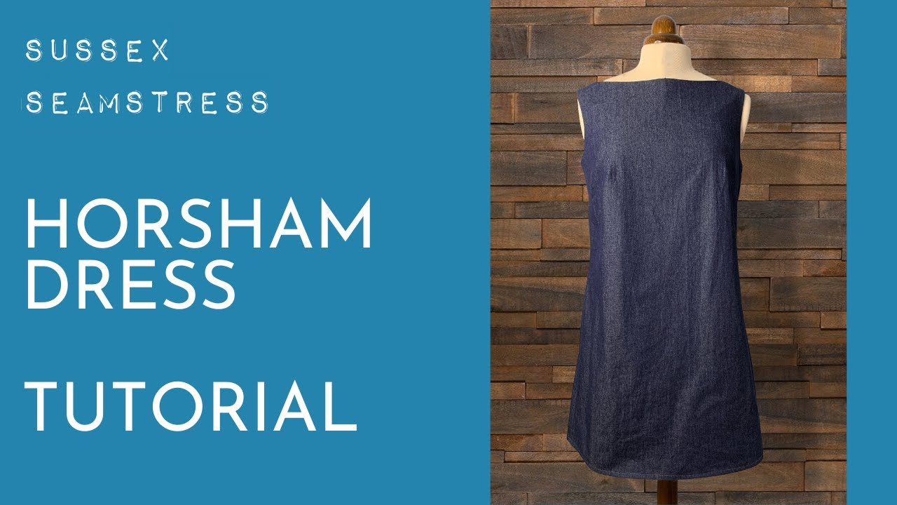 Horsham Dress Tutorial - Beginner Sewing Pattern - Sussex Seamstress ...