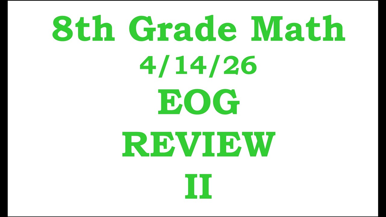 8th Grade Math EOG Review Part II 4/14/26 - YouTube