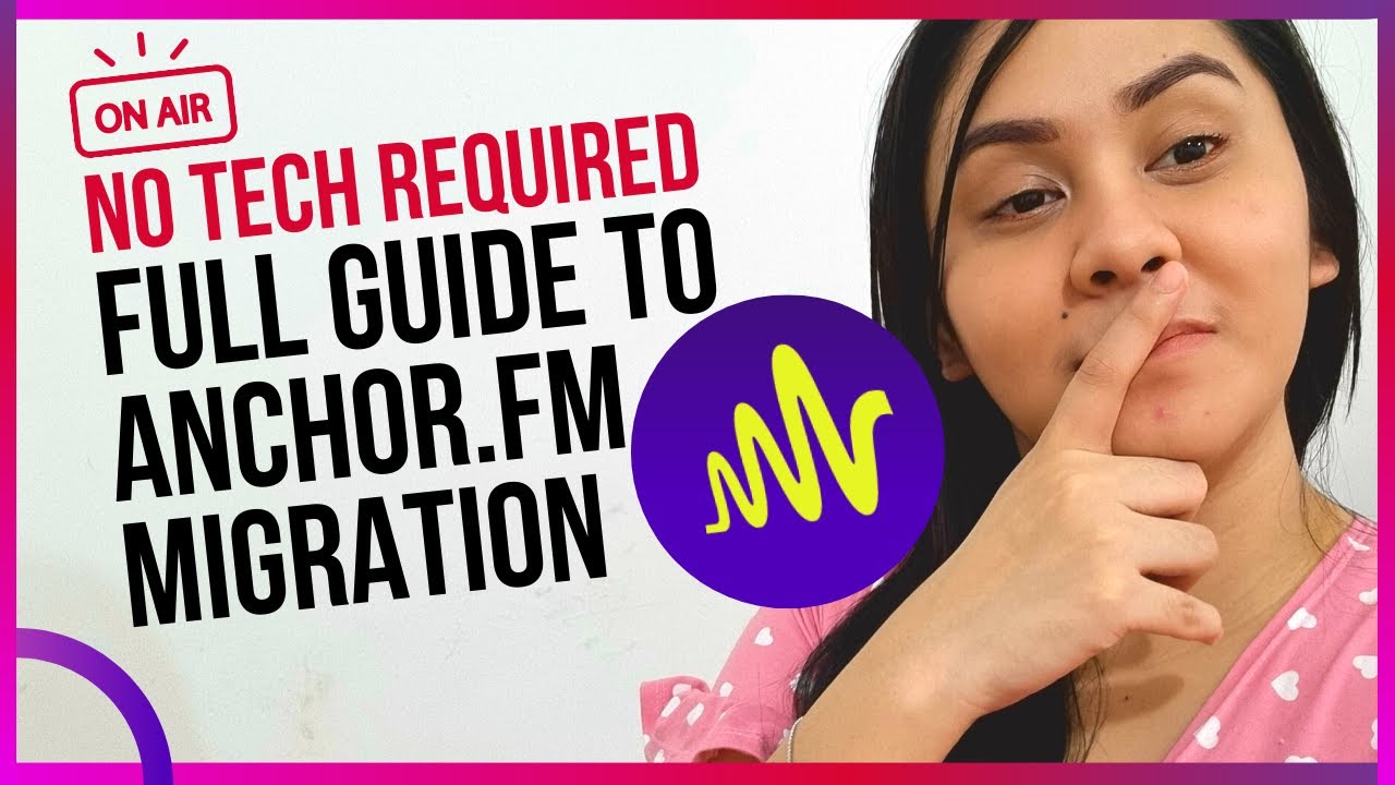 How To Fully Migrate Existing Podcast To Anchor App Less Than A Minute ...