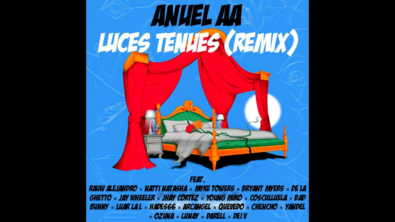 Anuel AA - Luces Tenues (Remix) Ft. Rauw Alejandro, Natti Natasha, Myke ...