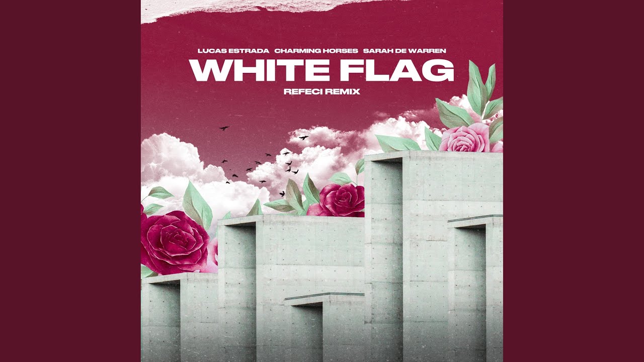White Flag (Refeci Remix) - YouTube