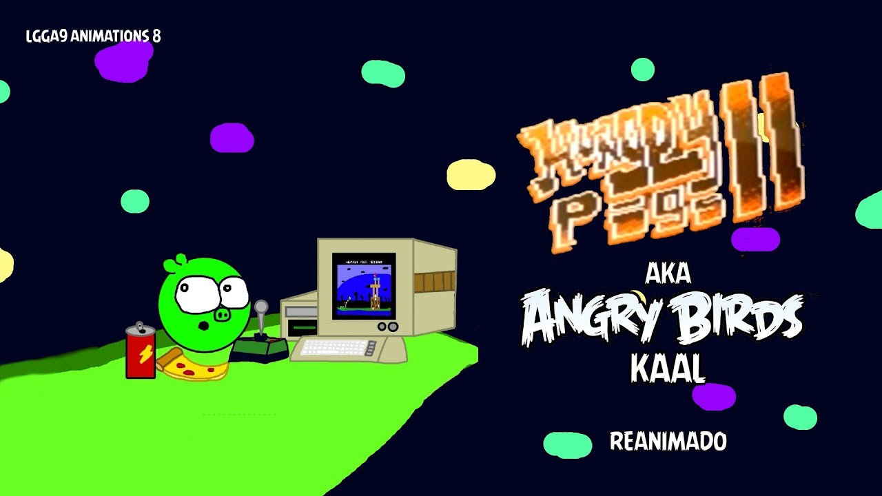 Hungry Pigs II Aka Angry Birds Kaal Reanimado LGGA9 Animations - YouTube