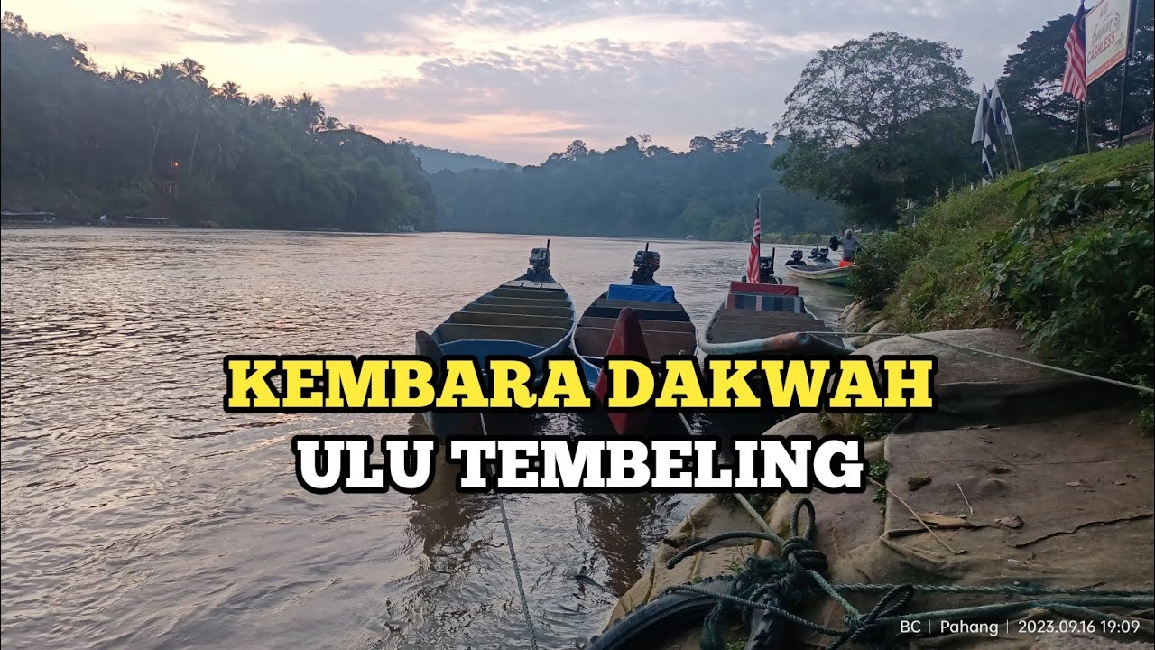 KEMBARA DAKWAH ULU TEMBELING - YouTube