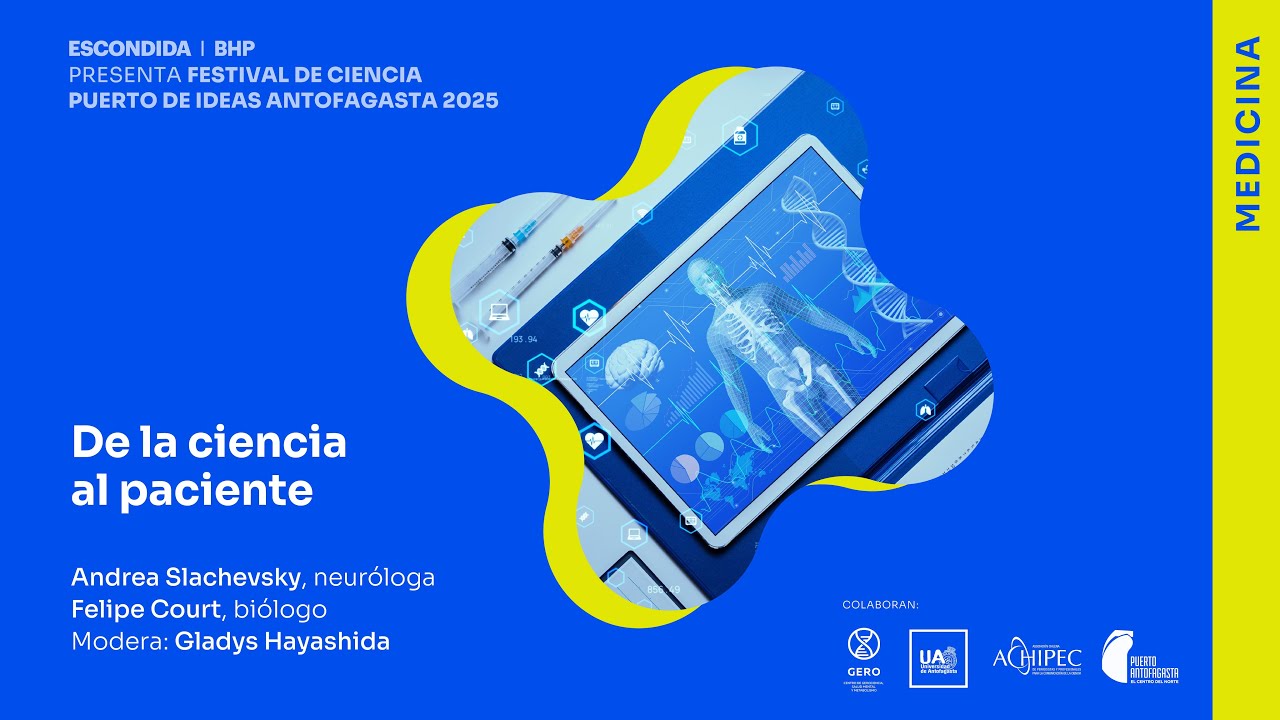 De la ciencia al paciente - Andrea Slachevsky y Felipe Court ...