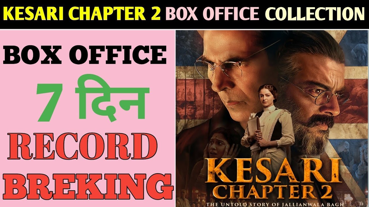 Kesari Chapter 2 Box Office Collection | Kesari Chapter 2 6th Day Collection, 7th Day Collection ...