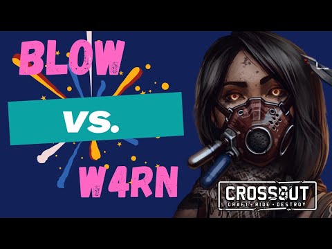 🎠CROSSOUT- BLOW VS. W4RN - YouTube