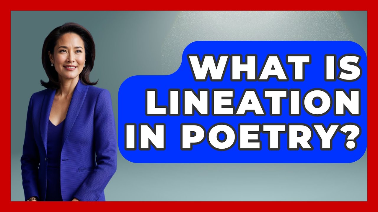 What Is Lineation In Poetry? - Tales And Texts - YouTube