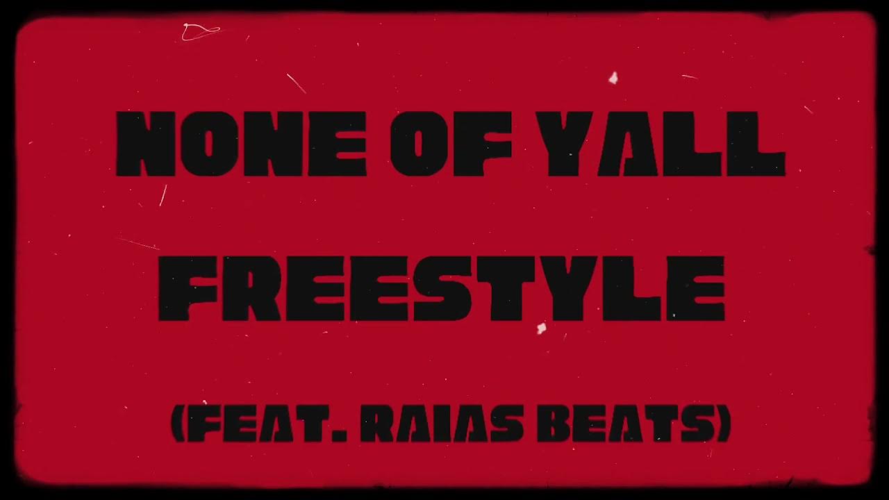 Sky Rey ft. Raias Beats - NONE OF YALL FREESTYLE [Official Audio] - YouTube