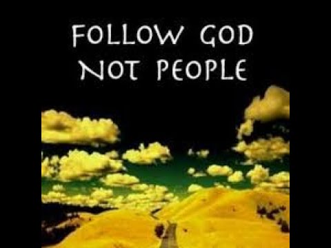 Follow God Not People - YouTube