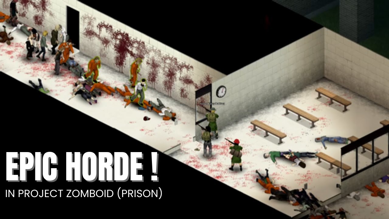 Taking Down an Epic Horde in the Prison | Project Zomboid Survival ...