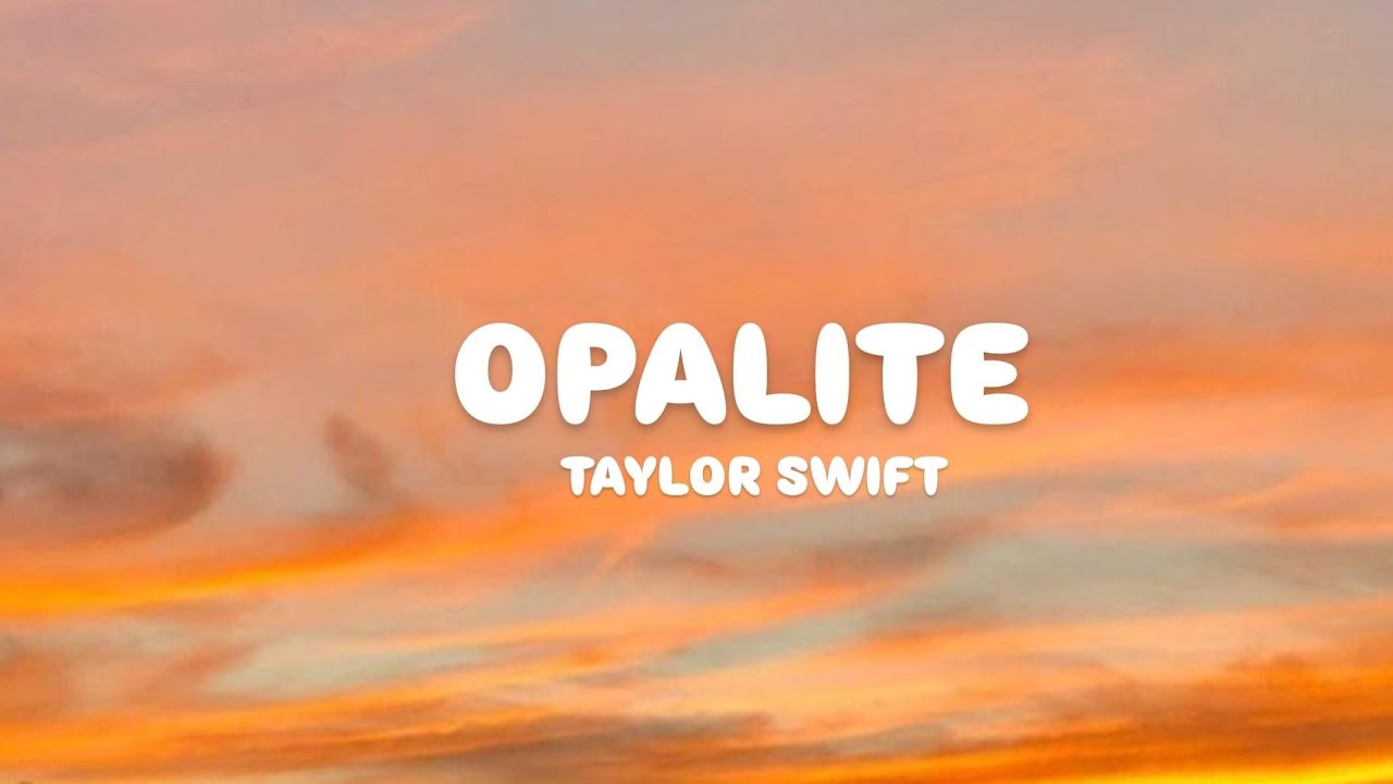 Taylor Swift - Opalite - YouTube