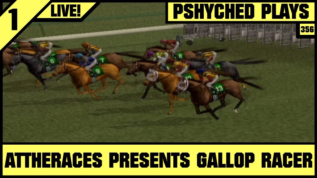 #356 | attheraces Presents Gallop Racer | Pshyched Plays PS2 - YouTube