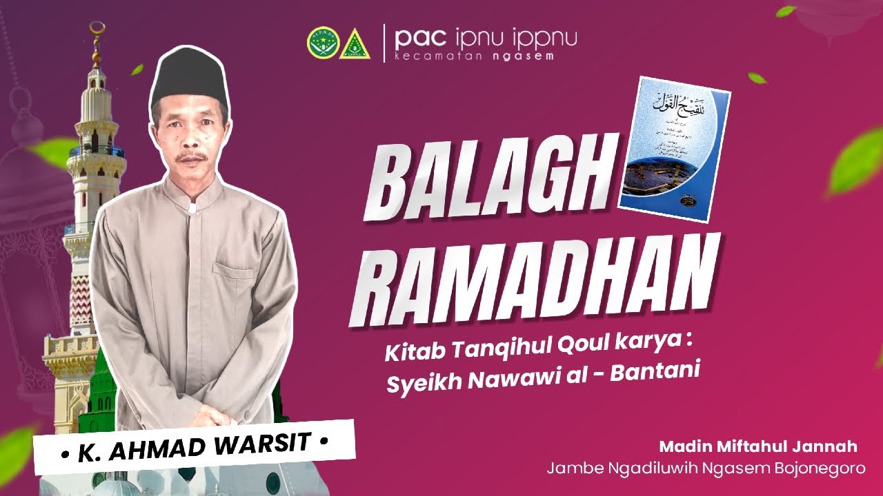 Balagh Ramadhan Ngaos Kitab Tanqiuhul Qoul Hari Ke - 4 - YouTube