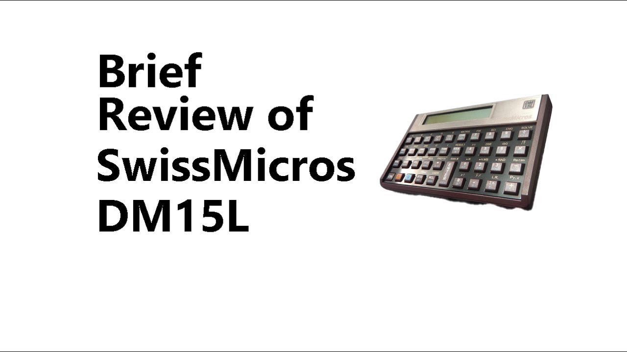 A brief review of SwissMicros DM15L - YouTube
