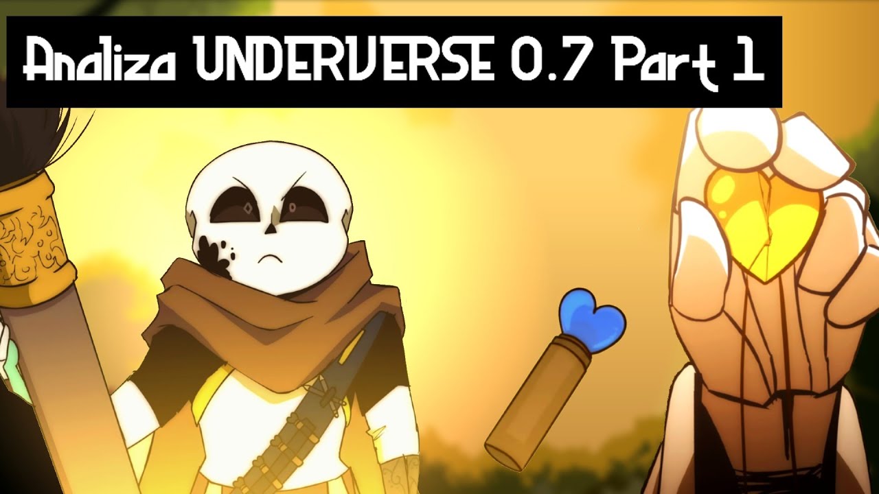 Analiza UNDERVERSE 0.7 Part 1 - YouTube
